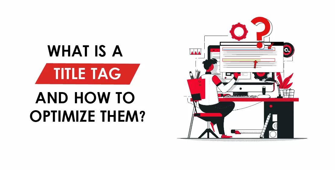 What Is A Title Tag And How To Optimize Them? - DWS